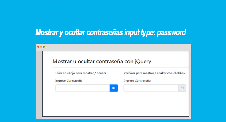 3 formas para mostrar y ocultar contraseñas input password » BaulPHP