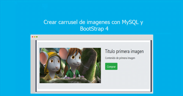 Crear carrusel de imágenes con MySQL y BootStrap 4 » BaulPHP