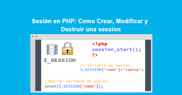 Sesión en PHP: Como Crear, Modificar y Destruir una session » BaulPHP