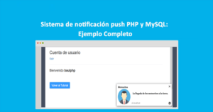 Sistema de notificación push PHP y MySQL: Ejemplo Completo » BaulPHP