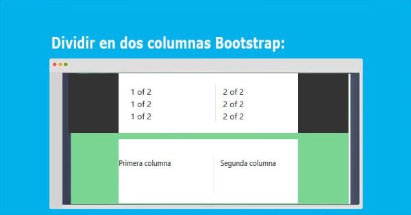 Dividir en dos columnas Bootstrap: Solución » BaulPHP
