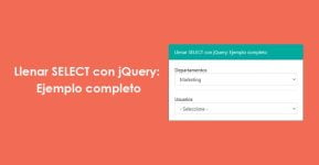 Llenar SELECT con jQuery: Ejemplo completo » BaulPHP