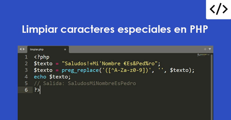Limpiar caracteres especiales en PHP » BaulPHP