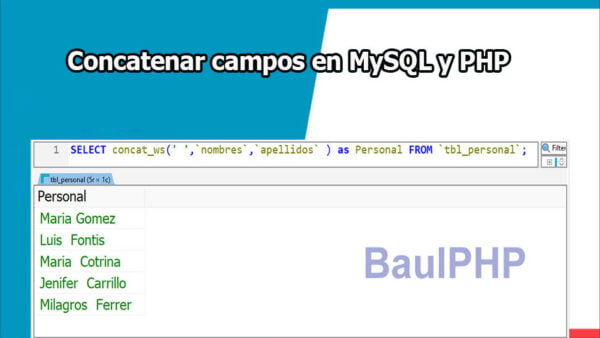 Concatenar campos en MySQL y PHP » BaulPHP